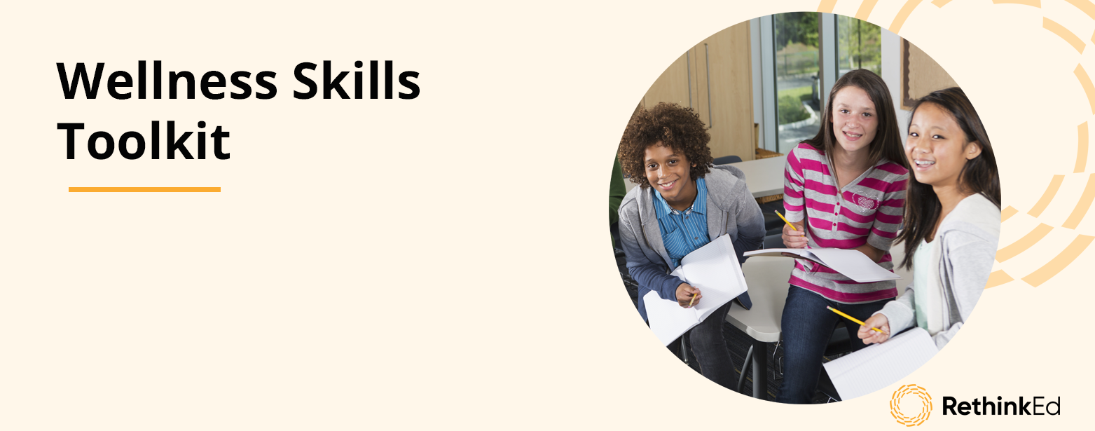 RethinkEd's Wellness Skills Toolkit